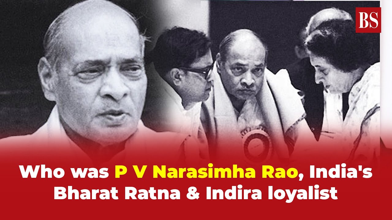 Who was P V Narasimha Rao, India's Bharat Ratna & Indira loyalist - YouTube