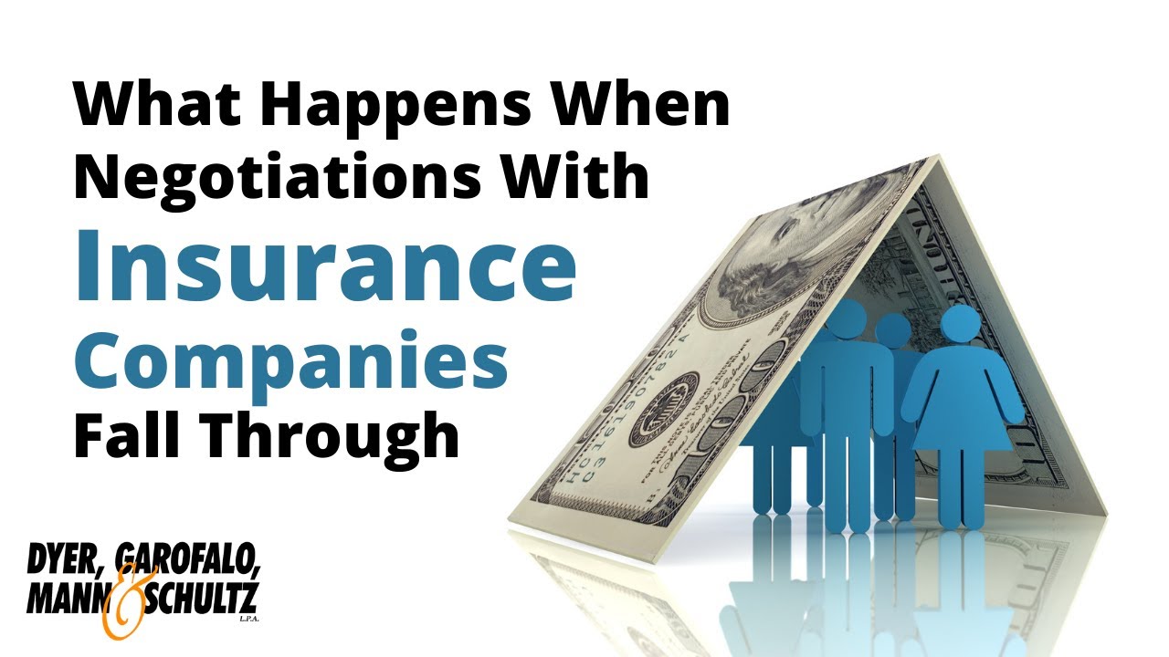What Happens When Negotiations With Insurance Companies Fall Through ...