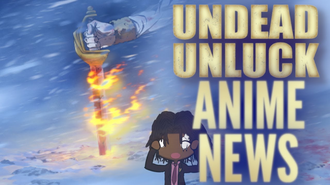 MORE Undead Unluck Anime ANNOUNCED - Anime News - YouTube