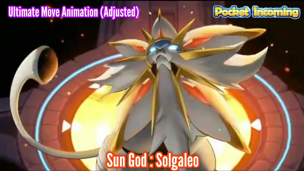 Ultimate Move Animation : Solgaleo (Adjust) (Hình ảnh tuyệt kỹ được cải ...