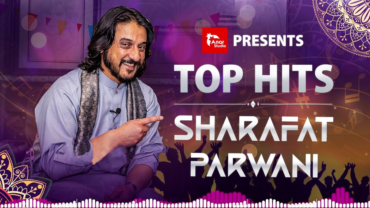 TOP HITS OF SHARAFAT | بهتر های شرافت پروانی 🥰😘👌💕 - YouTube