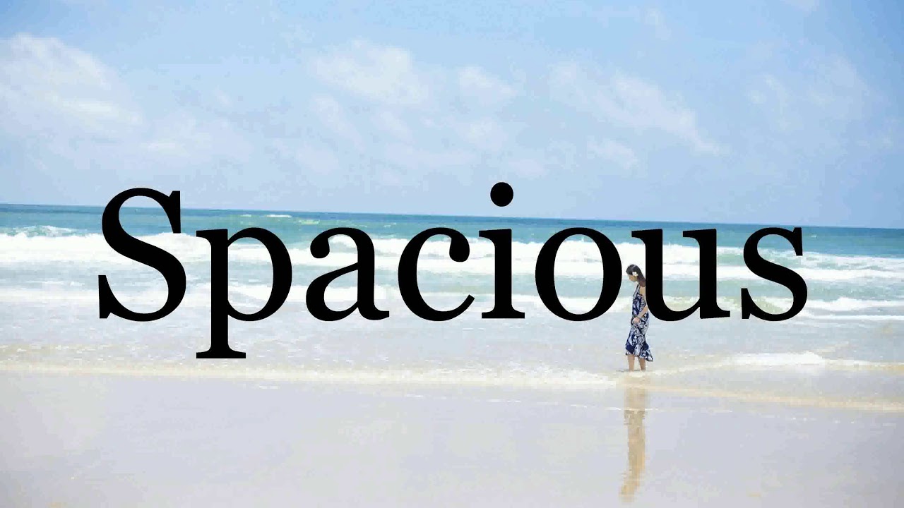 How To Pronounce Spacious🌈🌈🌈🌈🌈🌈Pronunciation Of Spacious - YouTube