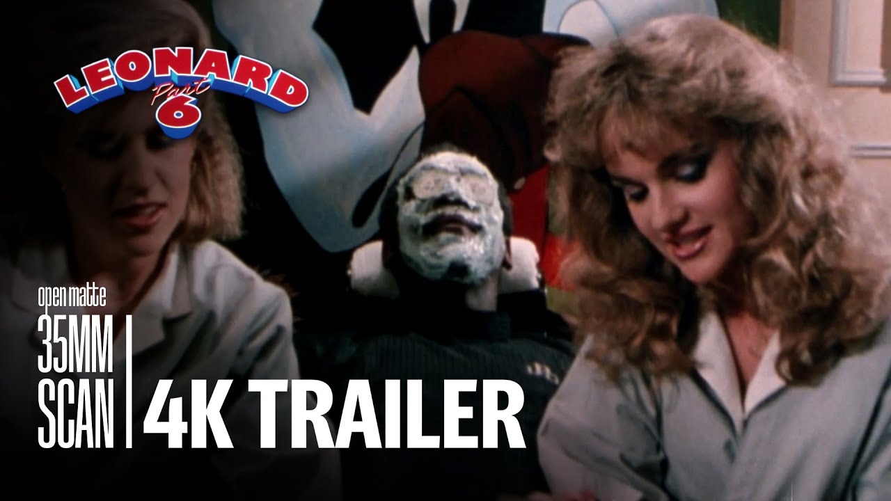 Leonard Part 6 (1987) - Theatrical Trailer [4K] 35mm Scan (Open Matte ...