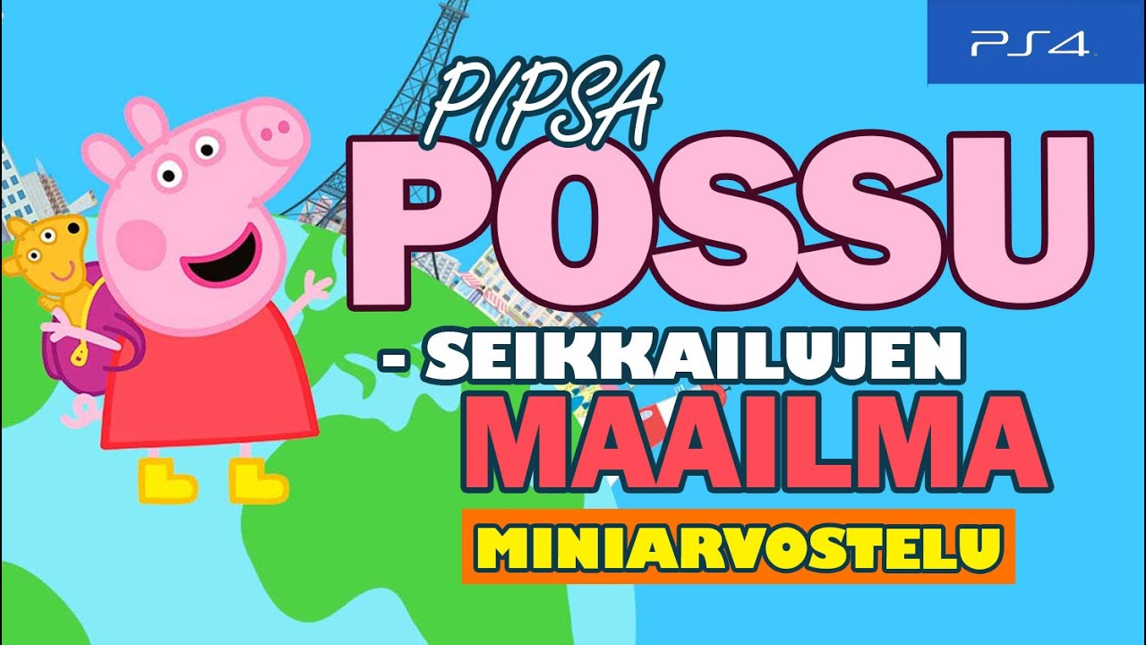 Lyhytarvostelu pelistä Pipsa Possu - Seikkailujen Maailma (PS4) - YouTube