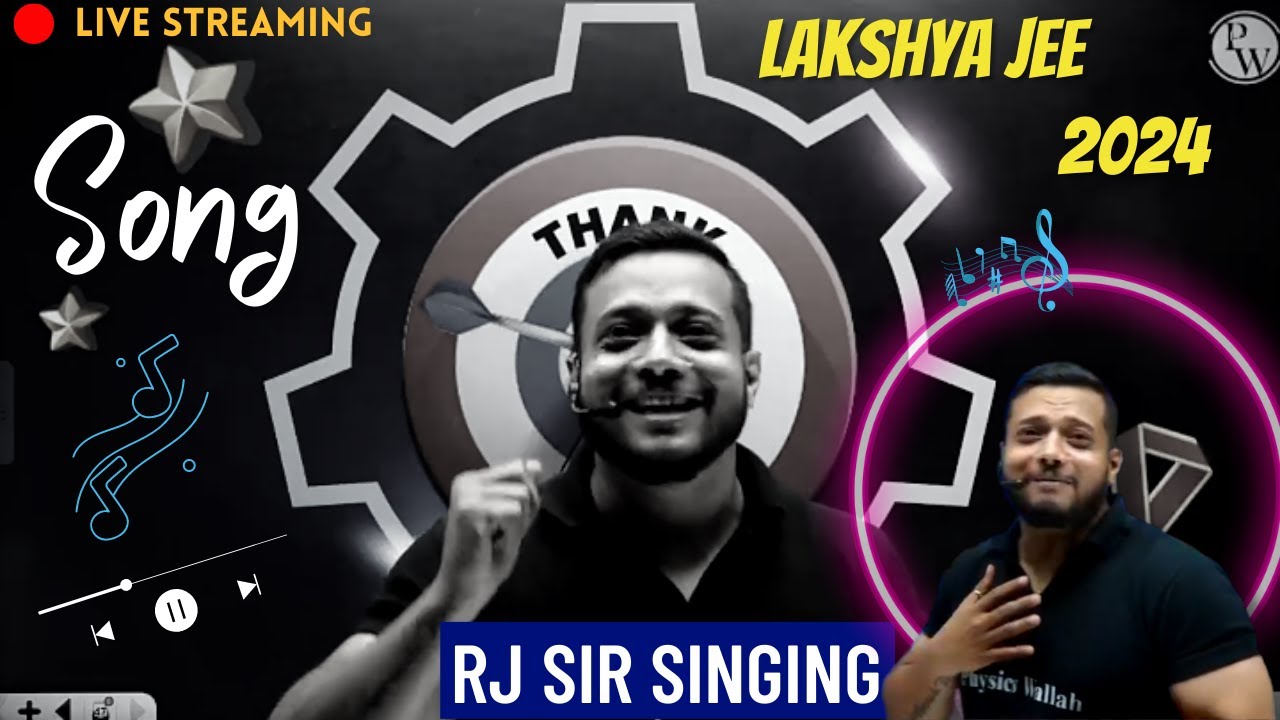 2nd Song 🎶For LAKSYA JEE 2024 by RJ Sr |Rajwant Sir Singing Song 🤩 ...