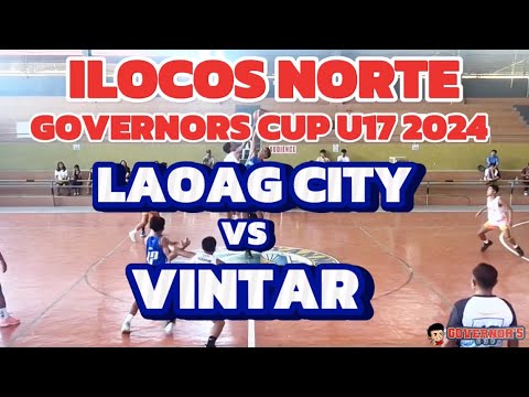 LAOAG CITY VS VINTAR | ILOCOS NORTE GOVERNORS CUP U17 2024 GAME ...