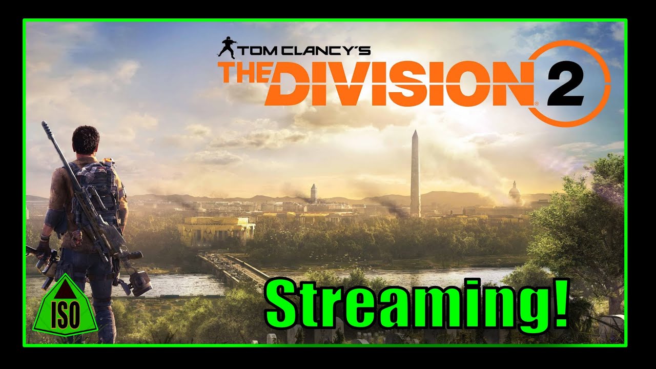 The Division 2: Streaming Time - YouTube