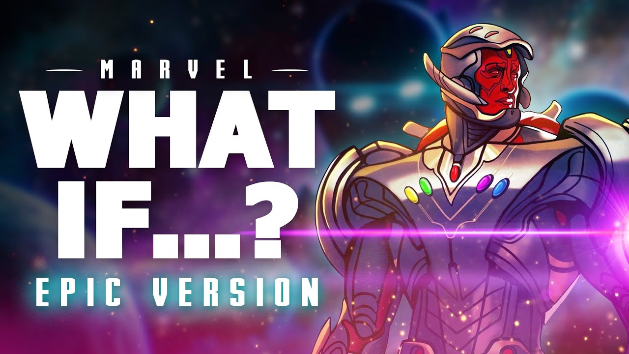 Marvel's What If...? Theme | EPIC VERSION (Extended) - YouTube