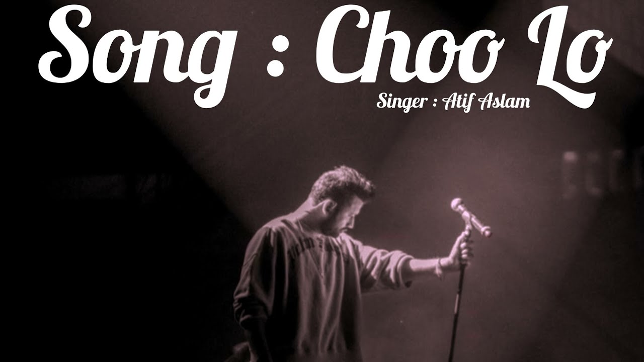Choo Lo | Atif Aslam | Ai Cover Song | Please Subscribe - YouTube