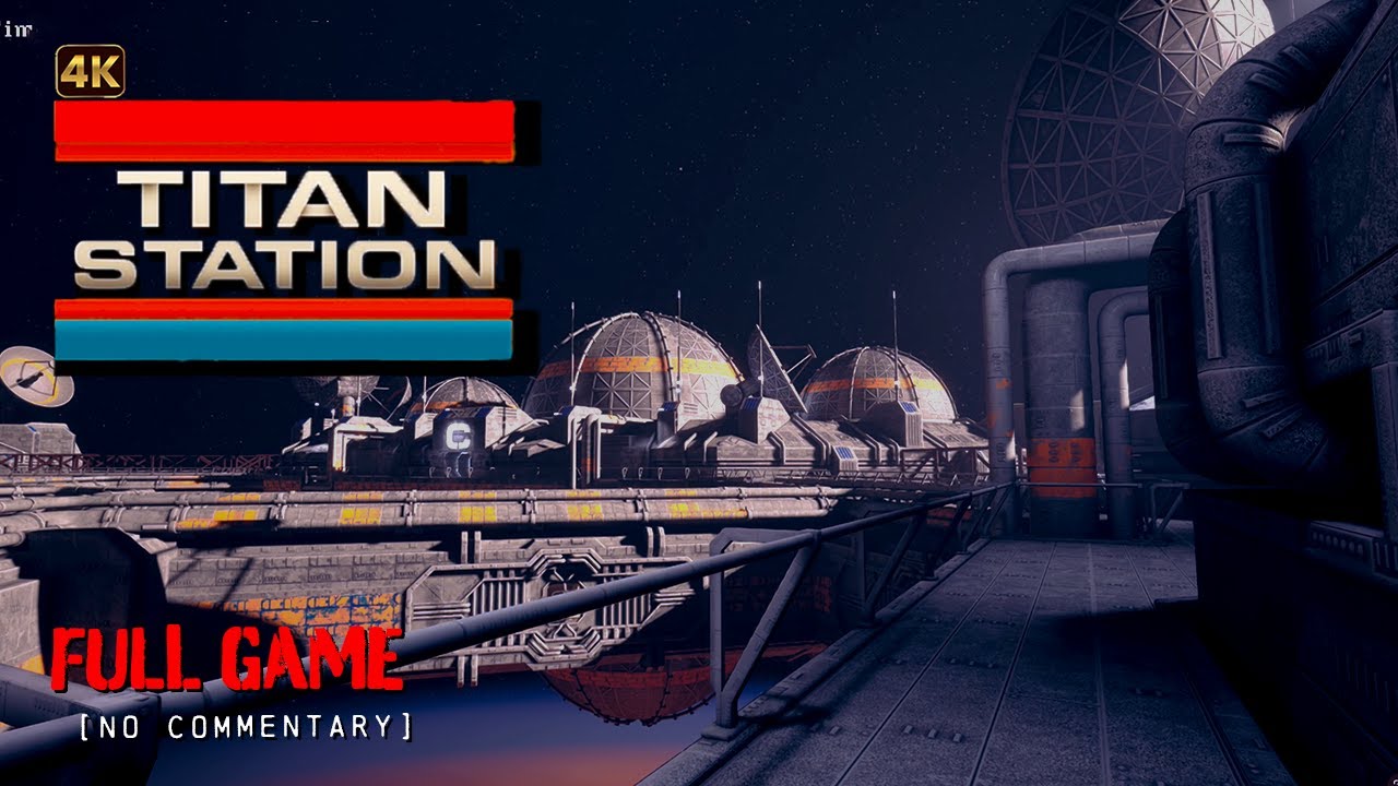Titan Station - Sci-fi Thriller | Full Game Longplay Walkthrough | No Commentary - YouTube