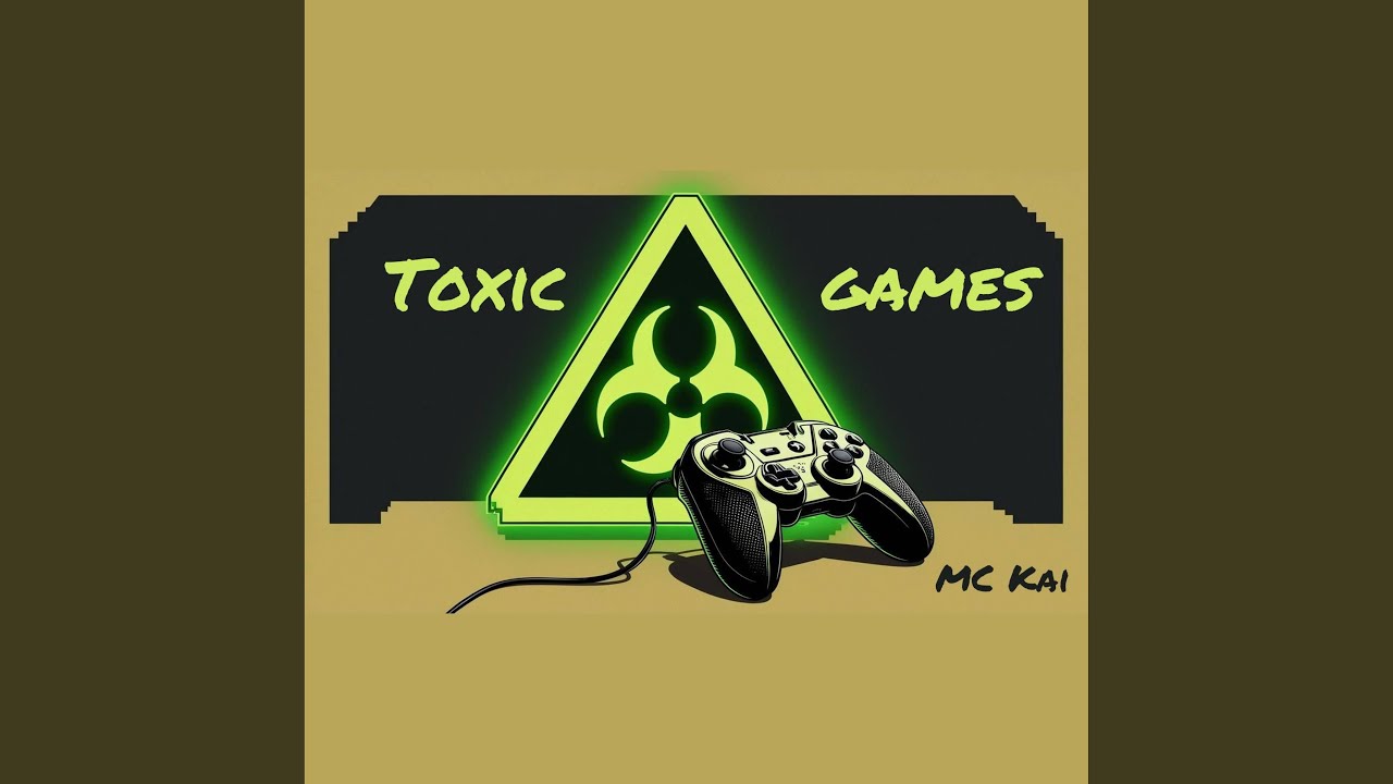 Toxic Games - YouTube