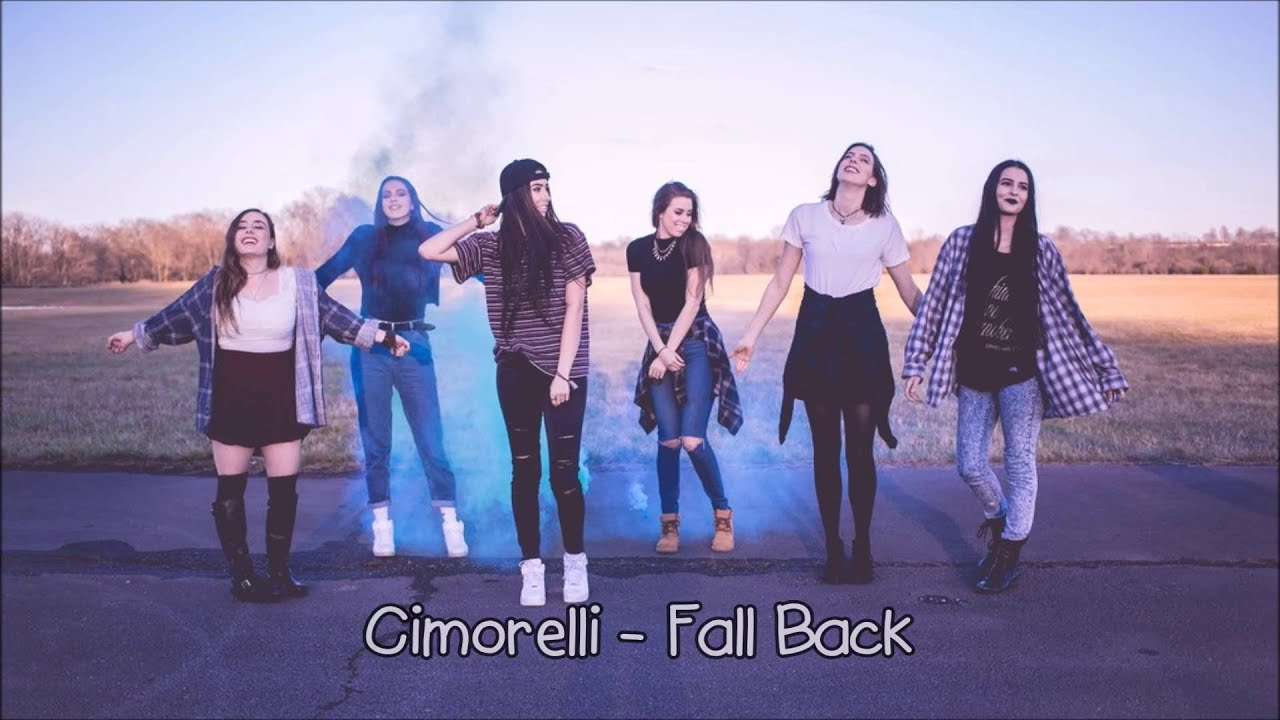 Cimorelli - Fall Back (Lyrics) - YouTube