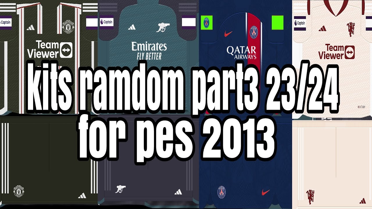 kits random part 3(MU away, MU 3rd, PSG home, arsenal 3rd) for pes 2013 ...