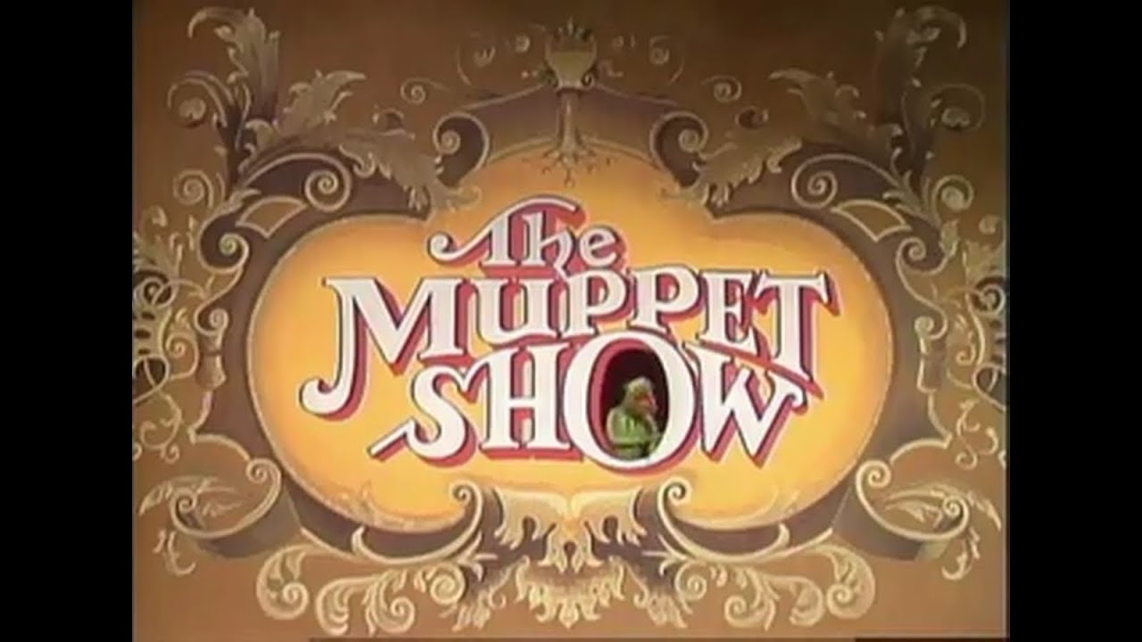 The Muppet Show Opening and Closing Sequences - YouTube