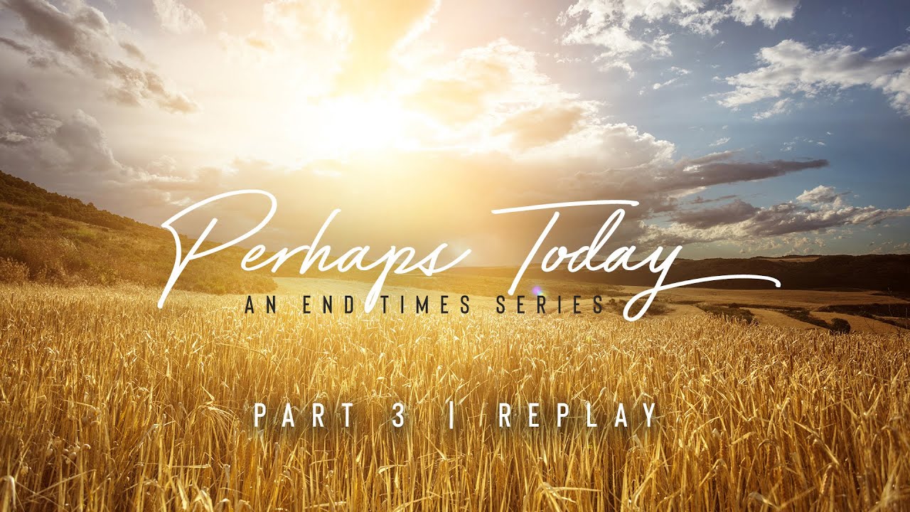 Perhaps Today | Pt 3 | Replay - YouTube