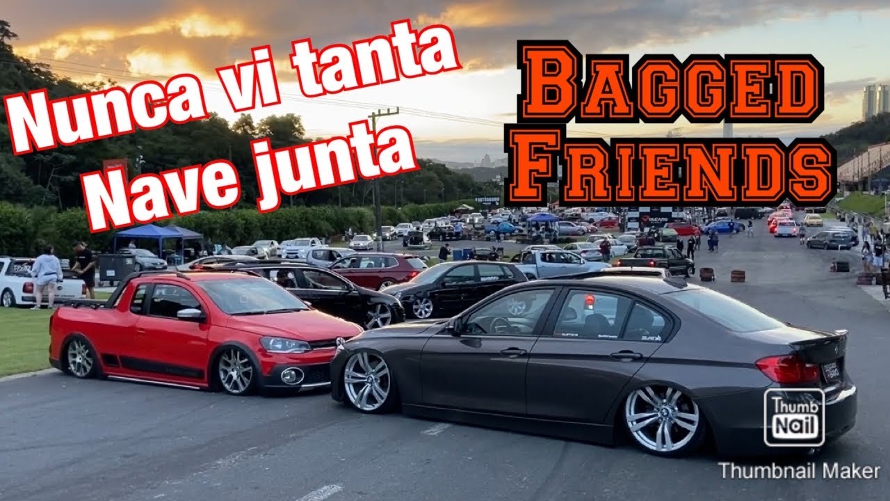 O EVENTO LOTOU UM AUTÓDROMO-Bagged Friends- - YouTube