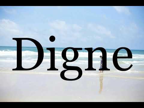 How To Pronounce Digne🌈🌈🌈🌈🌈🌈Pronunciation Of Digne - YouTube