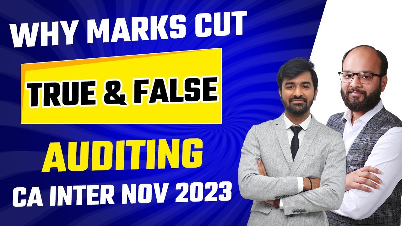 Why Marks Cut In True and False | CA Inter Auditing Sep 2024 How to ...