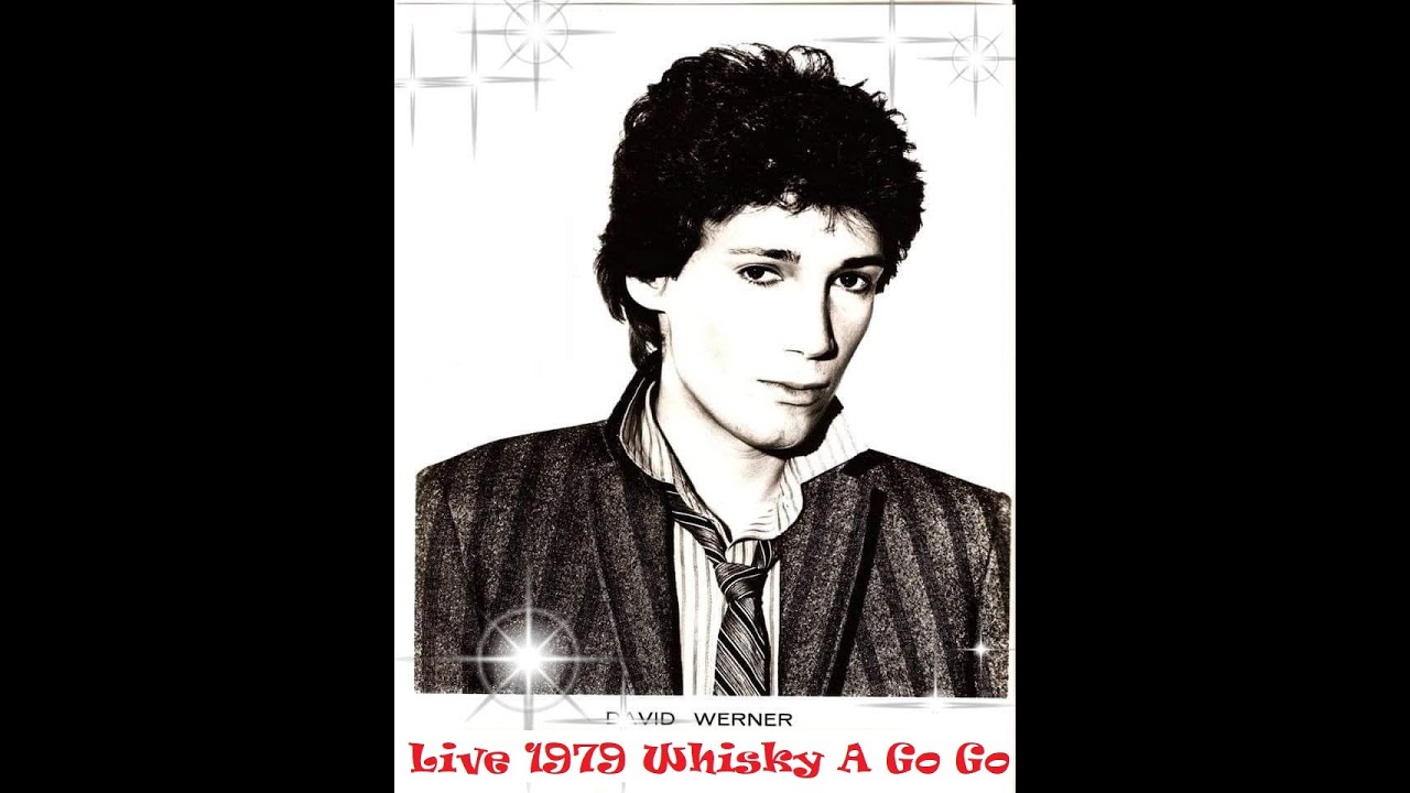 David Werner - Death Of Me Yet Live 1979 Whisky A Go Go - YouTube