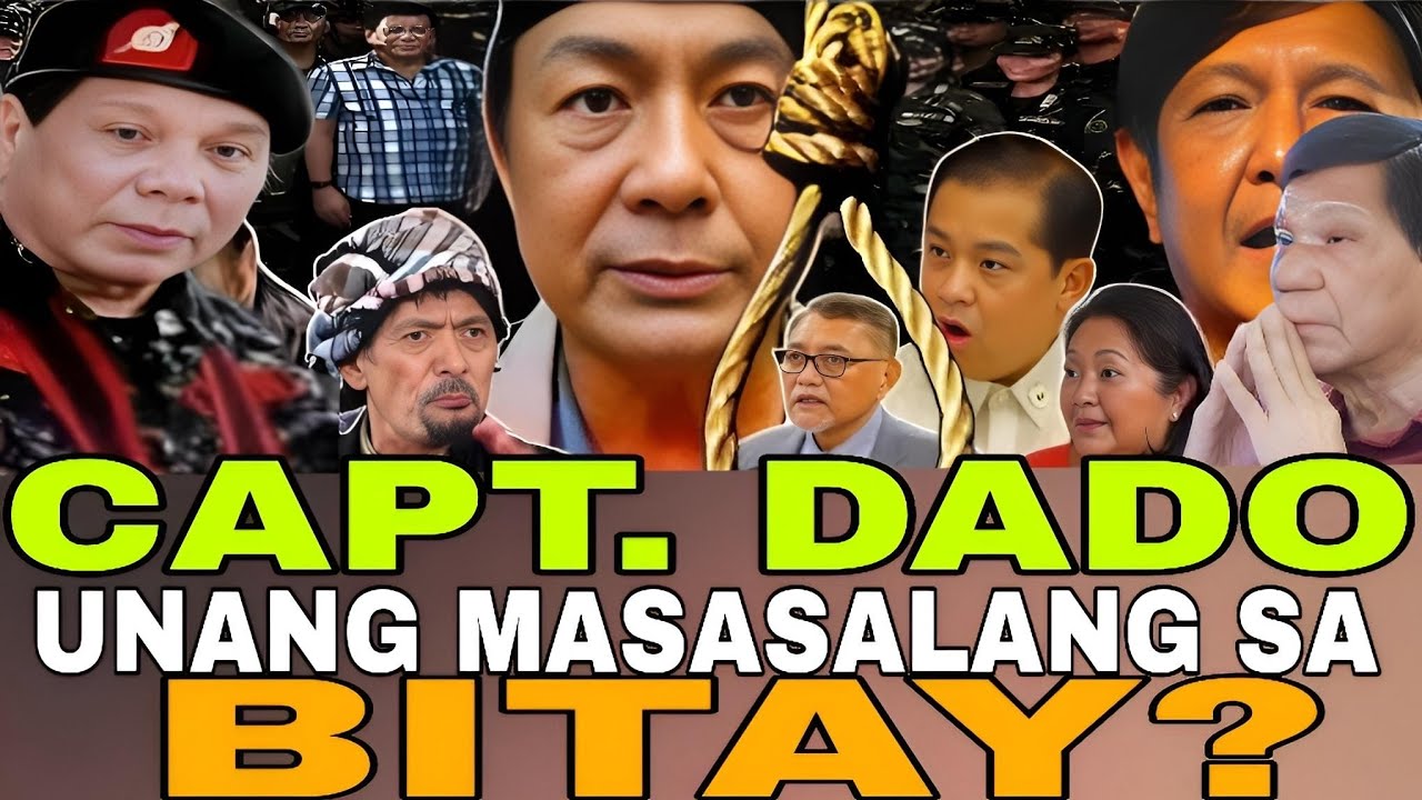 BI-TAY SI CAPT.DADO NAKU NALOKO NA YATA #bongbongmarcos #jayguevarratv ...