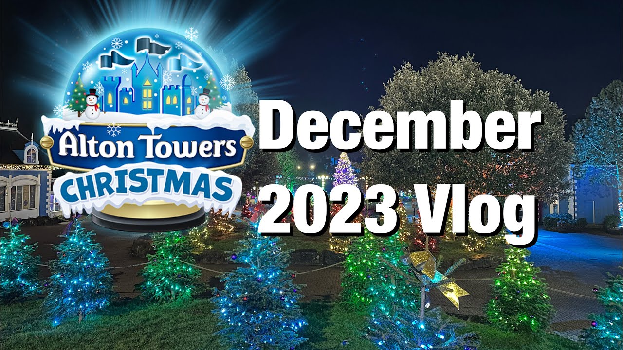 Alton Towers Christmas Vlog December 2023 Chaotic🤣 Youtube