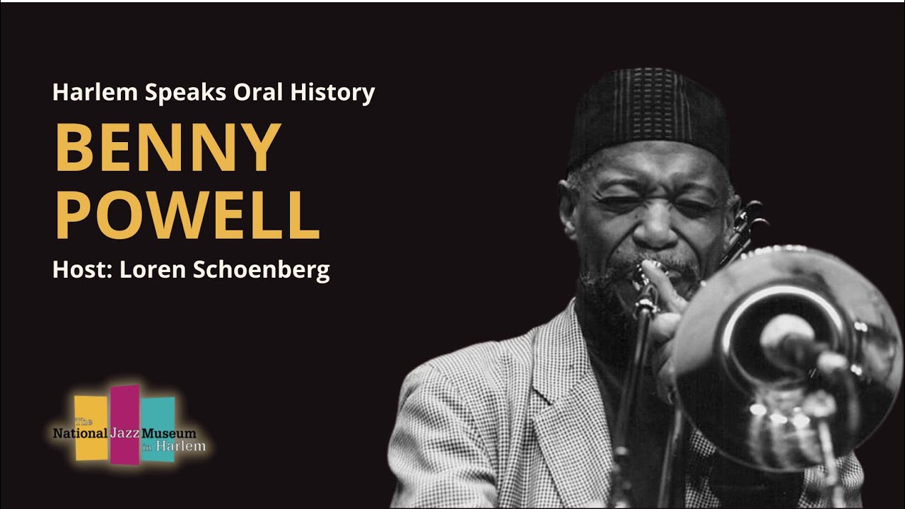 Harlem Speaks Oral History: Benny Powell - YouTube