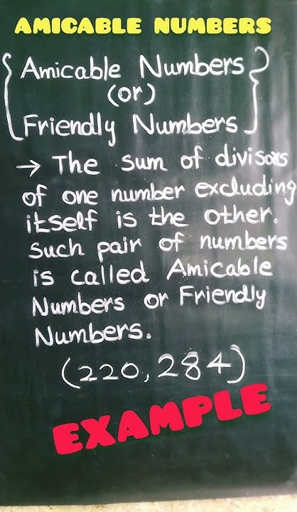 amicable Numbers or friendly numbers👉definition with examples🔴 ...