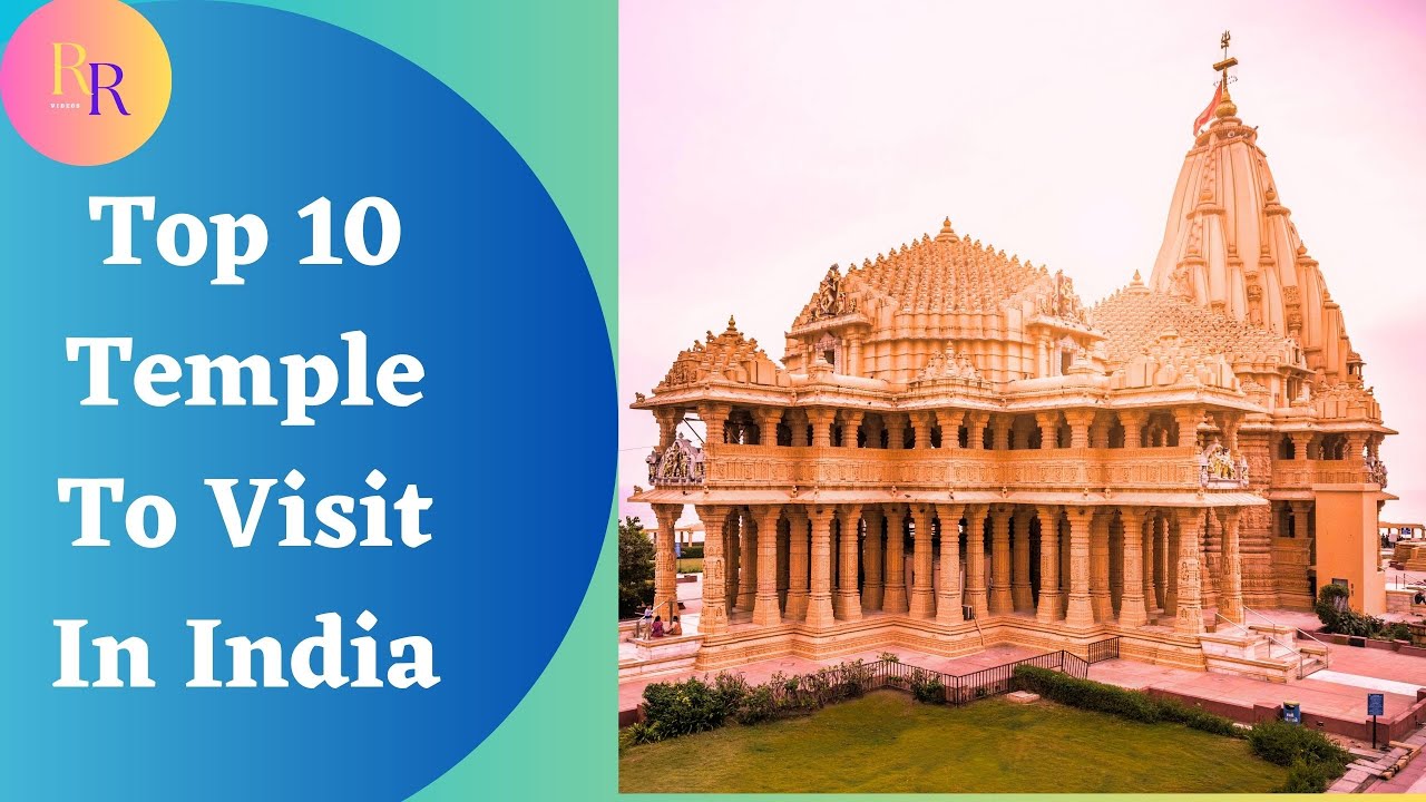 Top 10 Temple To Visit In India | Best 10 Temples In India | Ravi ...