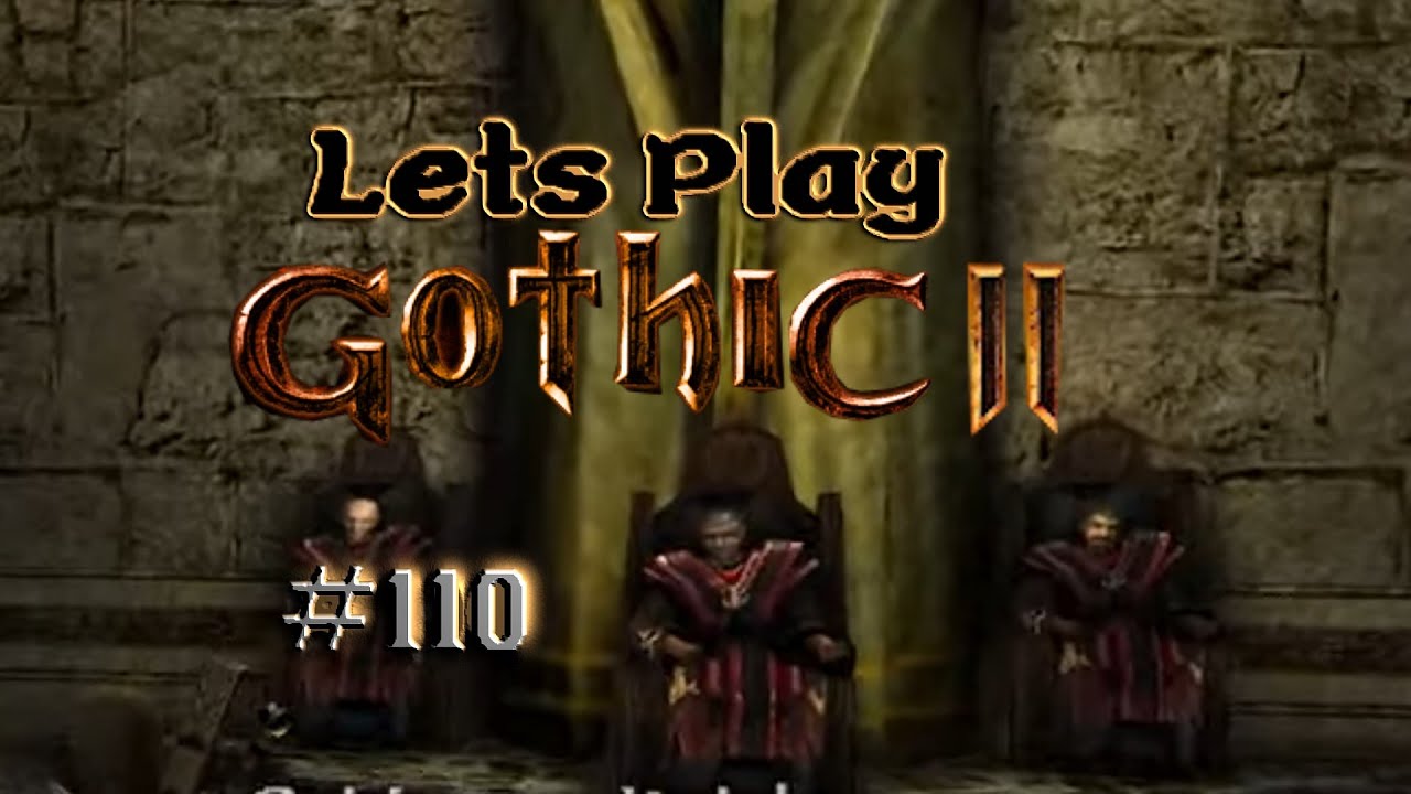 Lets Play Gothic 2 DNDR - Pyrokar, die Bitch - Part 110 - YouTube