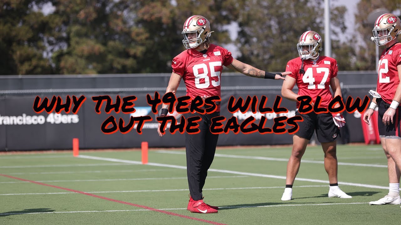 Why the 49ers will Blow Out the Philadelphia Eagles - YouTube