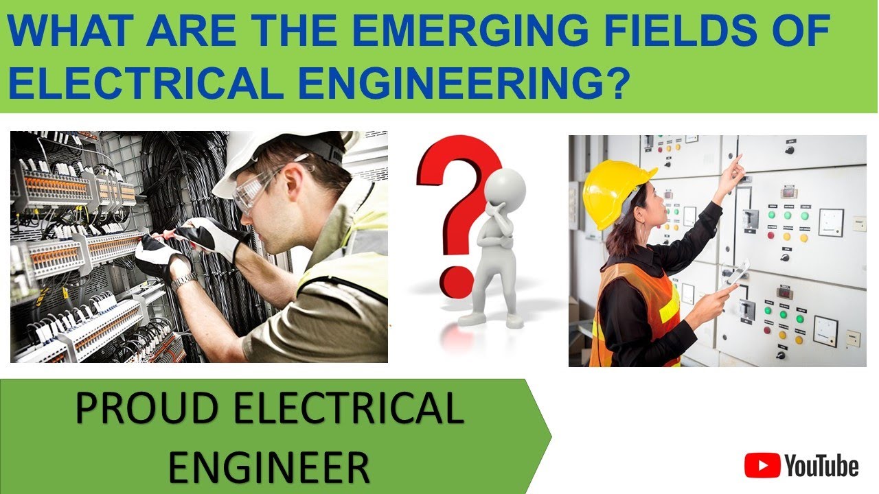 Emerging fields for Electrical engineers (Happy Engineers Day) - YouTube