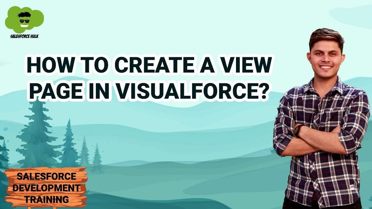 How To Create A Viewpage In Visualforce Salesforce Development Course Youtube