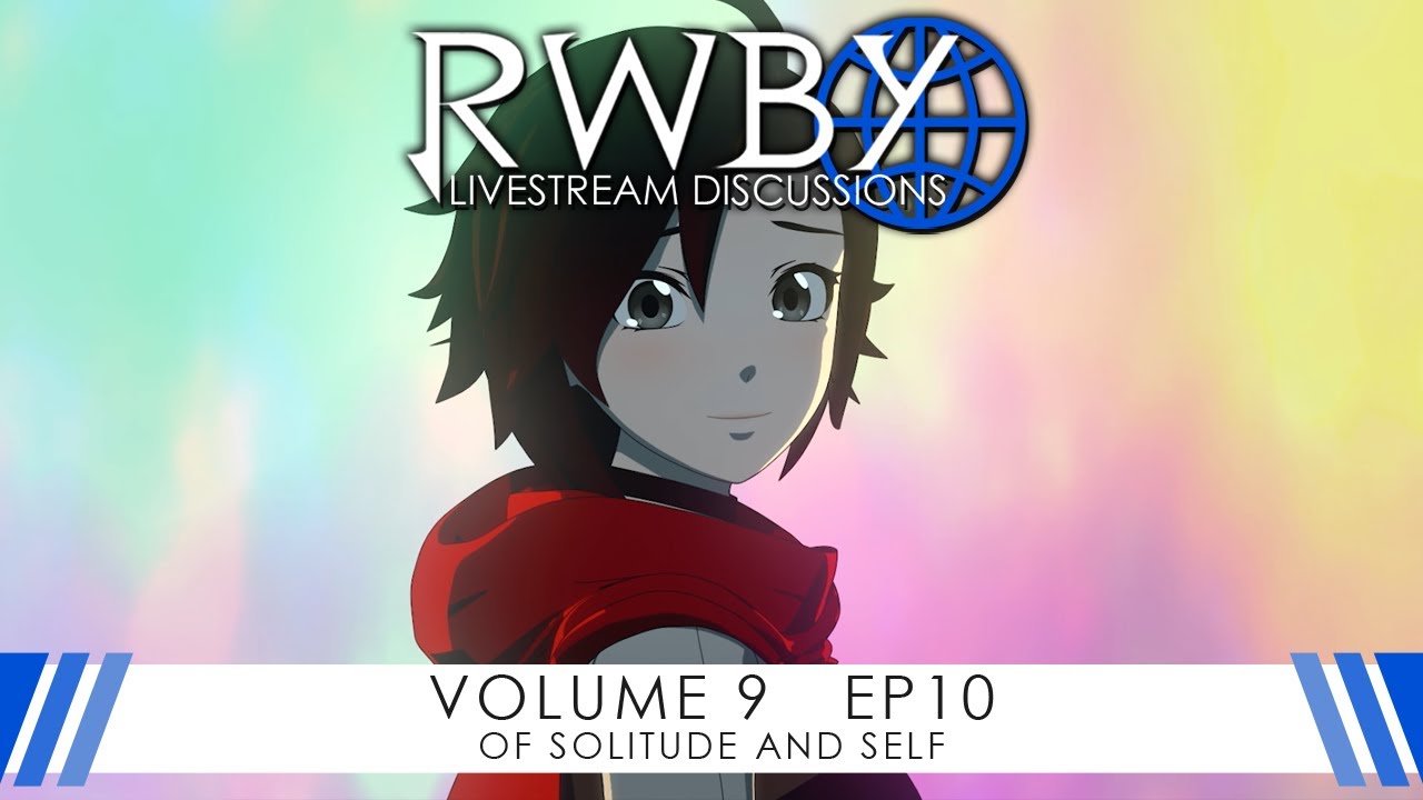 RWBY Volume 9 Chapter 10 Livestream Discussion - YouTube