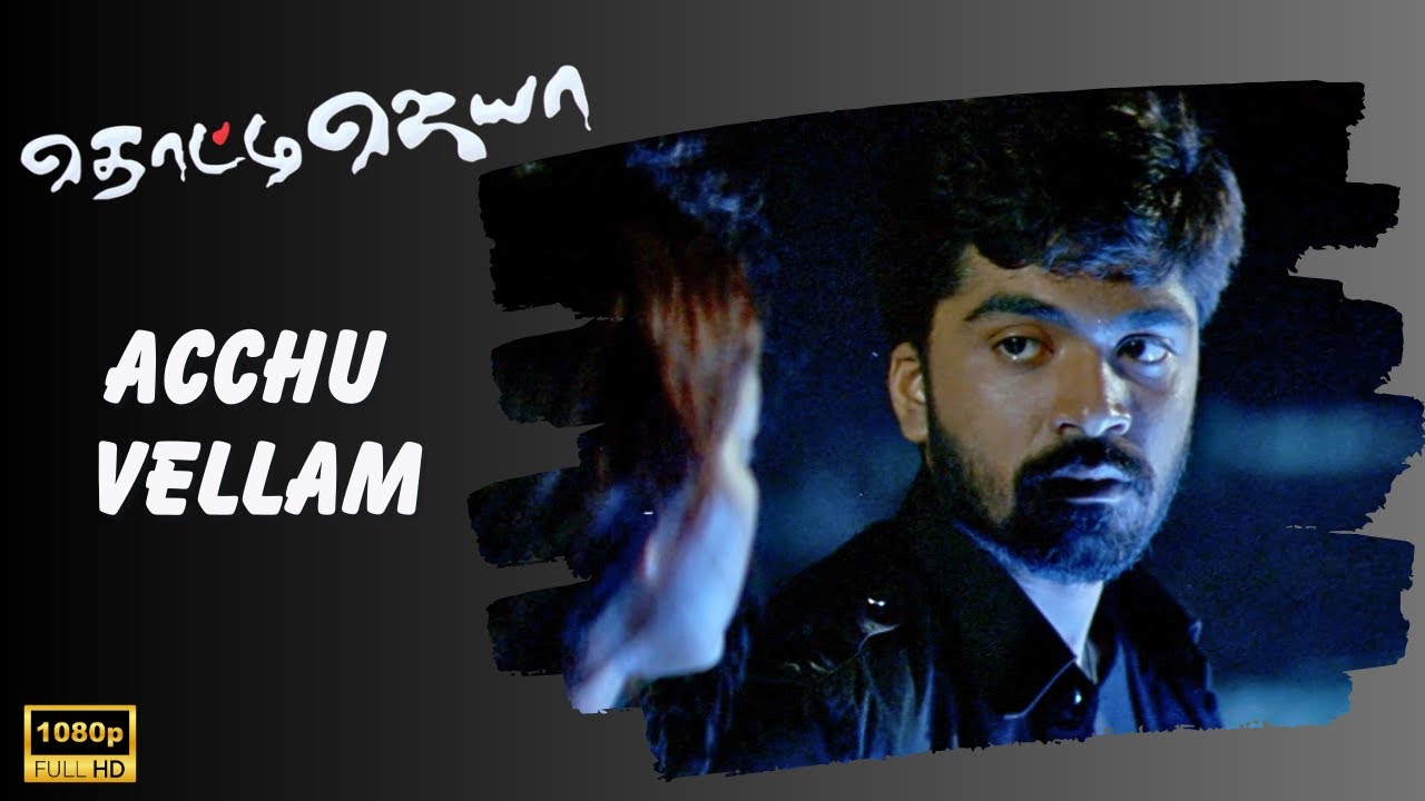 Acchu Vellam Official Video Song | Thotti Jaya | Silambarasan | Gopika ...