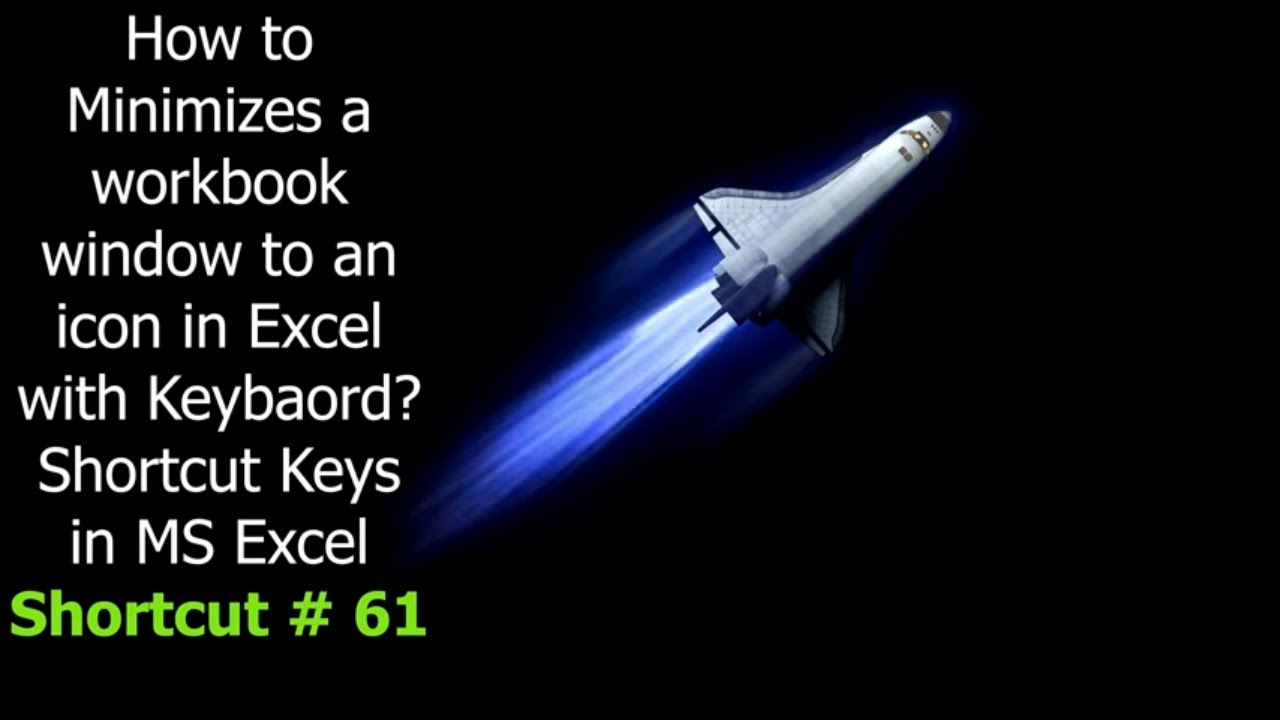 How to Minimize a Workbook in Excel with keyboard | MS-Excel Keyboard ...