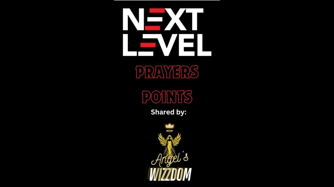 Today's Next Level prayer points @HarvestersTV - YouTube