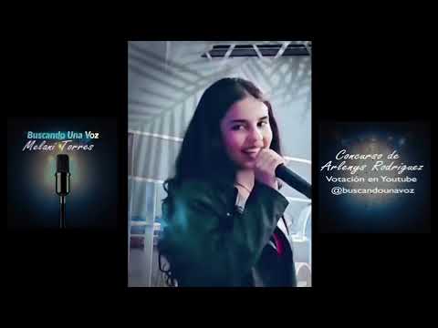 Melani torres - buscandonavoz - final