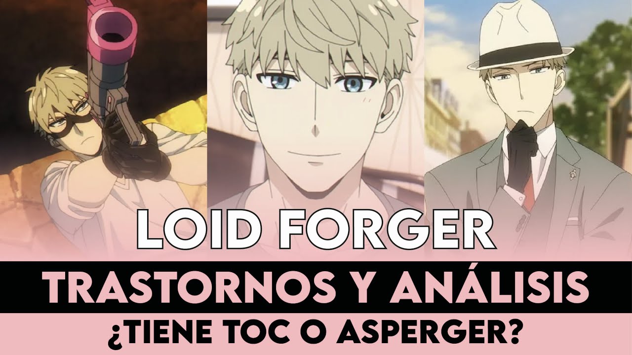 LOID FORGER |😱 Lo que NO Sabías sobre su ASTUTA Psicología en Spy x ...
