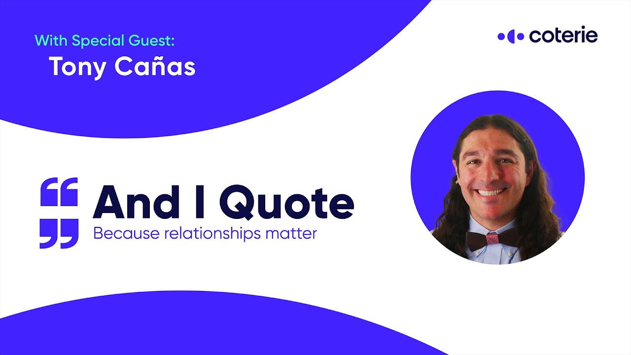 Tony Cañas on Entering the Insurance Industry, Networking as an ...