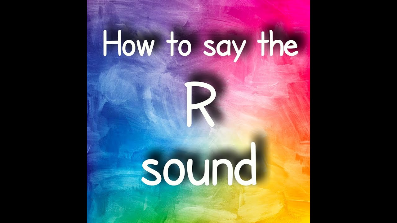 How To Say The R Sound YouTube how-to-say-the-r-sound-youtube
