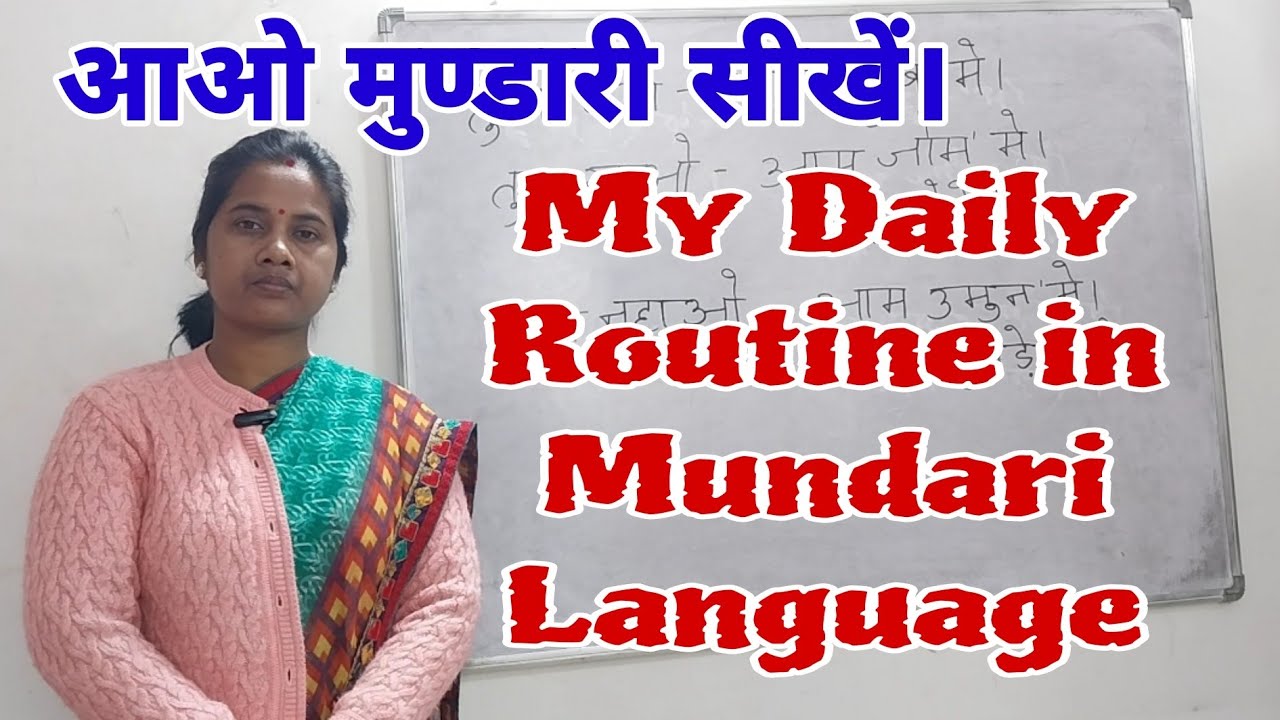 My Daily Routine in Mundari Language#jharkhand #mundarilanguage #study ...