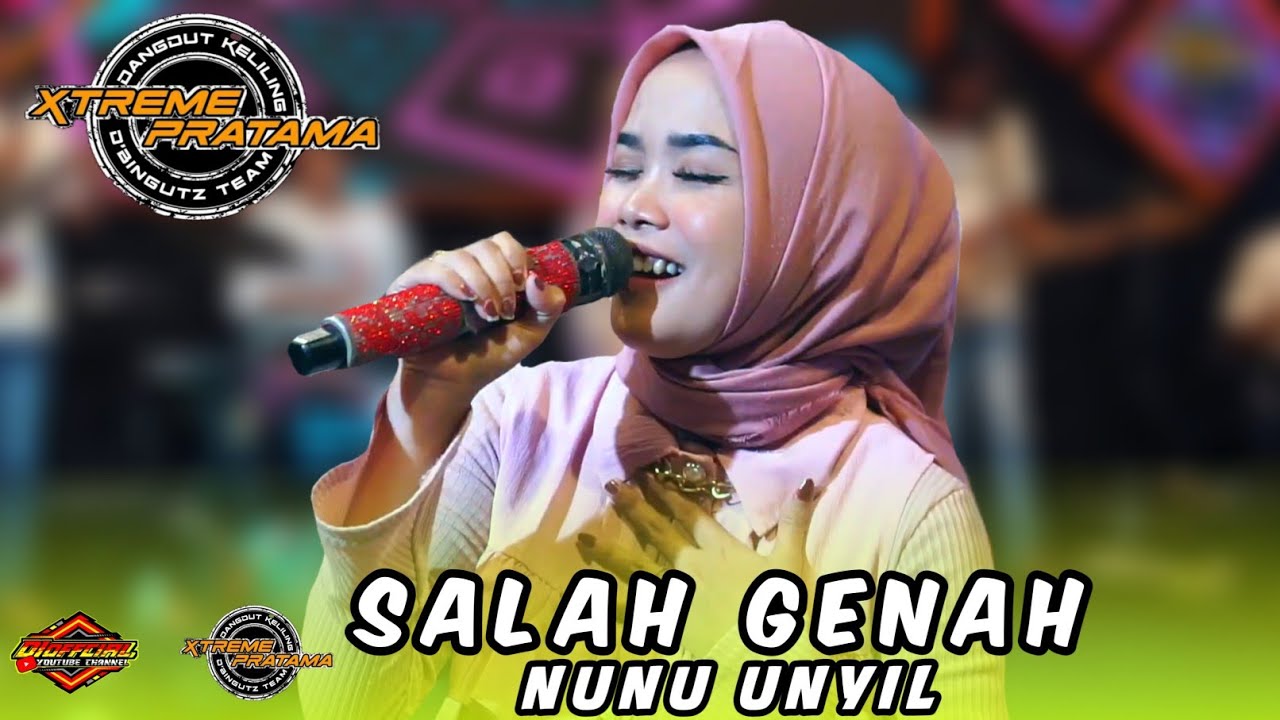 SALAH GENAH VOC . NUNU UNYIL - X-TREME PRATAMA EDISI RAMADHAN 2025 - YouTube