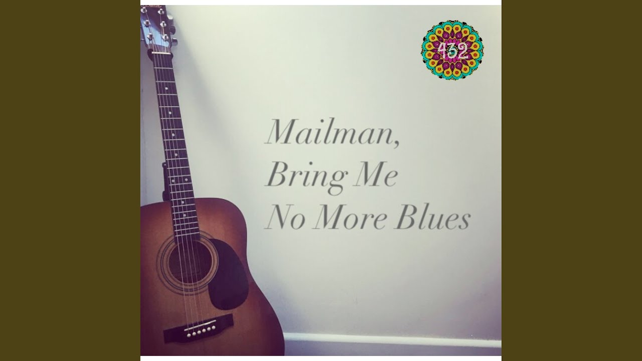 Mailman, Bring Me No More Blues - YouTube