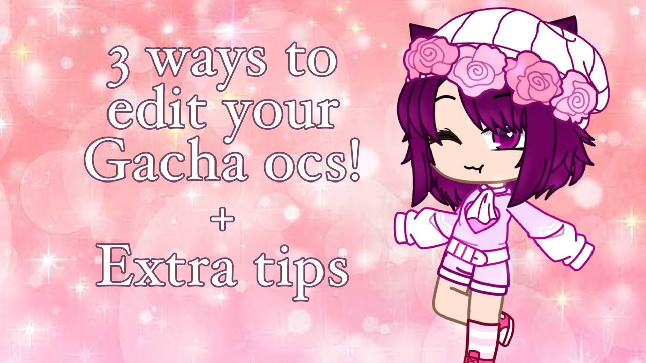 3 ways to edit your Gacha ocs! || with extra tips || ibis paint x + Gacha club || Gacha tutorial ...