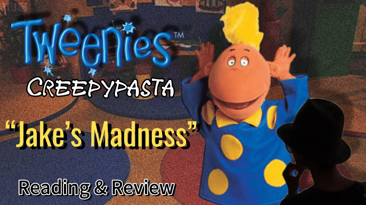 Tweenies Creepypasta - Jake’s Madness (Reading & Review) - YouTube