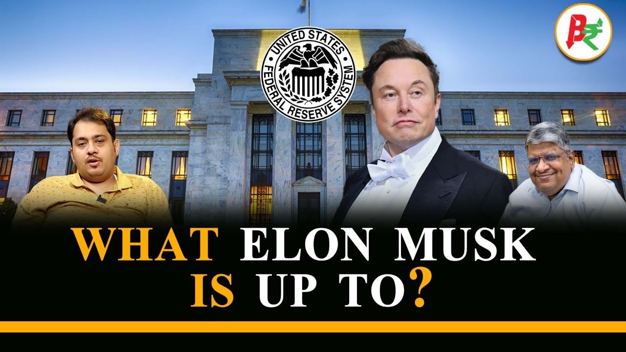 What Elon Musk is up to..!? | Confused or Confusing..!? | FED's Action ...