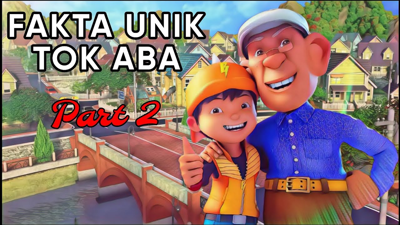 5 Fakta Unik Tok Aba Part 2 - YouTube