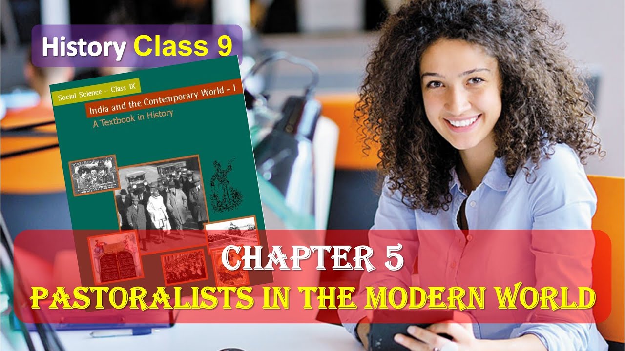 Pastoralists in the Modern World Chapter 5 NCERT CLASS 9 History FULL ...