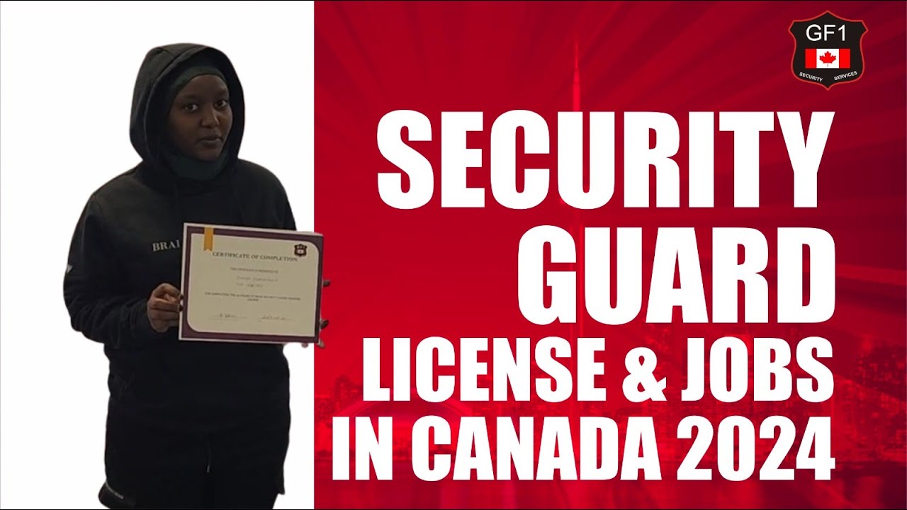 SECURITY GUARD JOBS & LICENSE IN CANADA | CANADA SECURITY GUARD JOBS ...