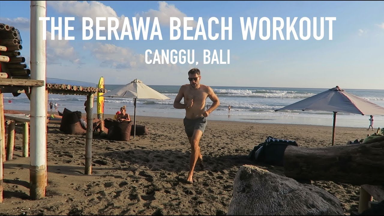 CHEAP WORKOUT IN CANGGU, BALI (BERAWA BEACH) - YouTube
